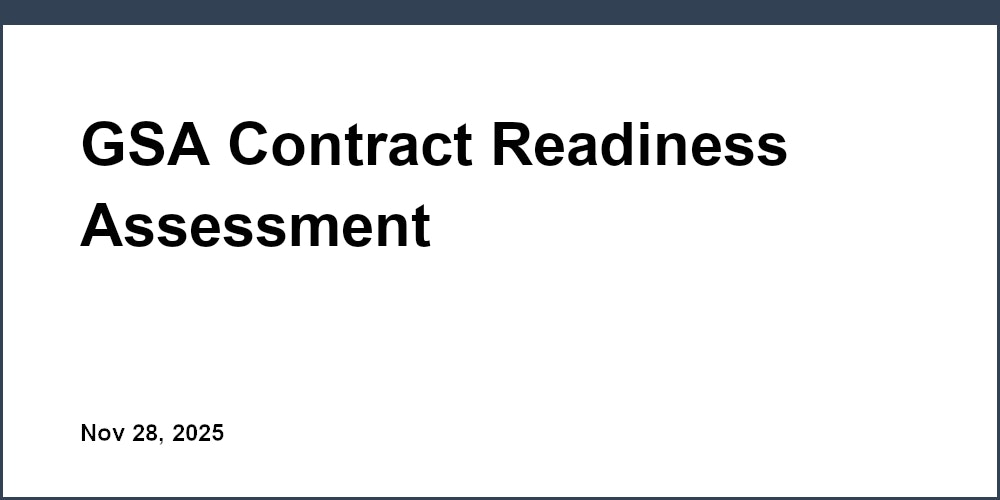 GSA Contract Readiness Assessment