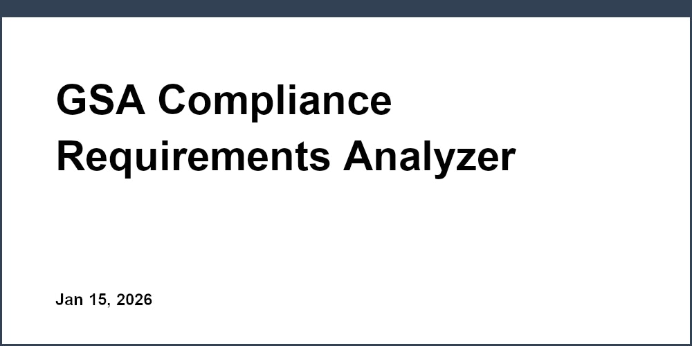 GSA Compliance Requirements Analyzer